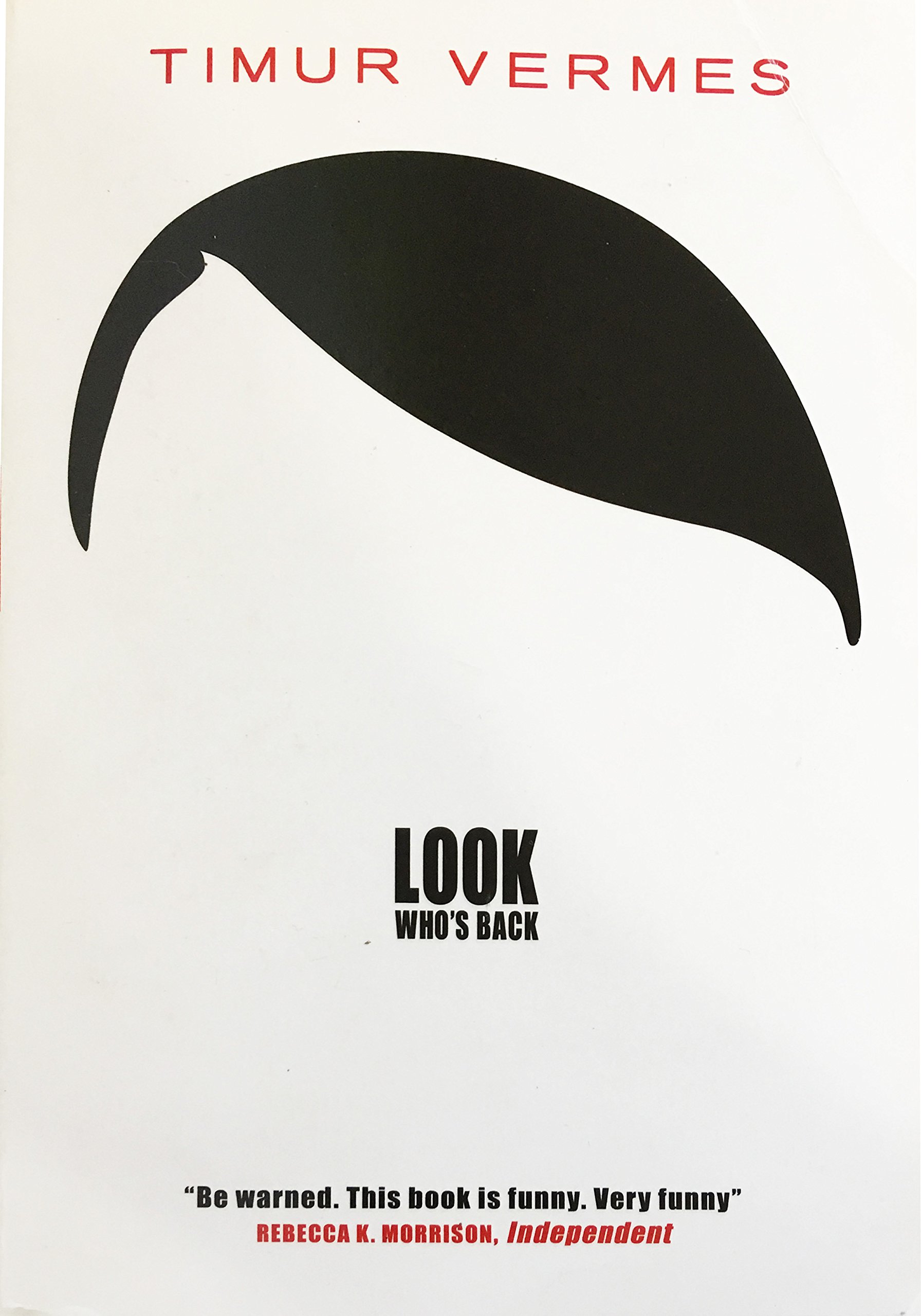 Look Who’s Back – Timur Vermes – War Crows